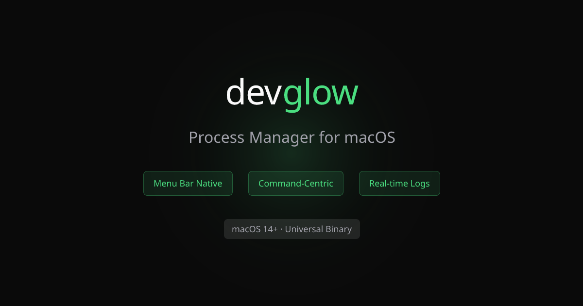 devglow - Process Manager for macOS | Run, Monitor, Control